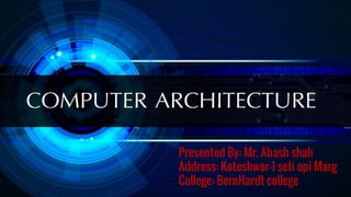 Computer architecture | PPTX