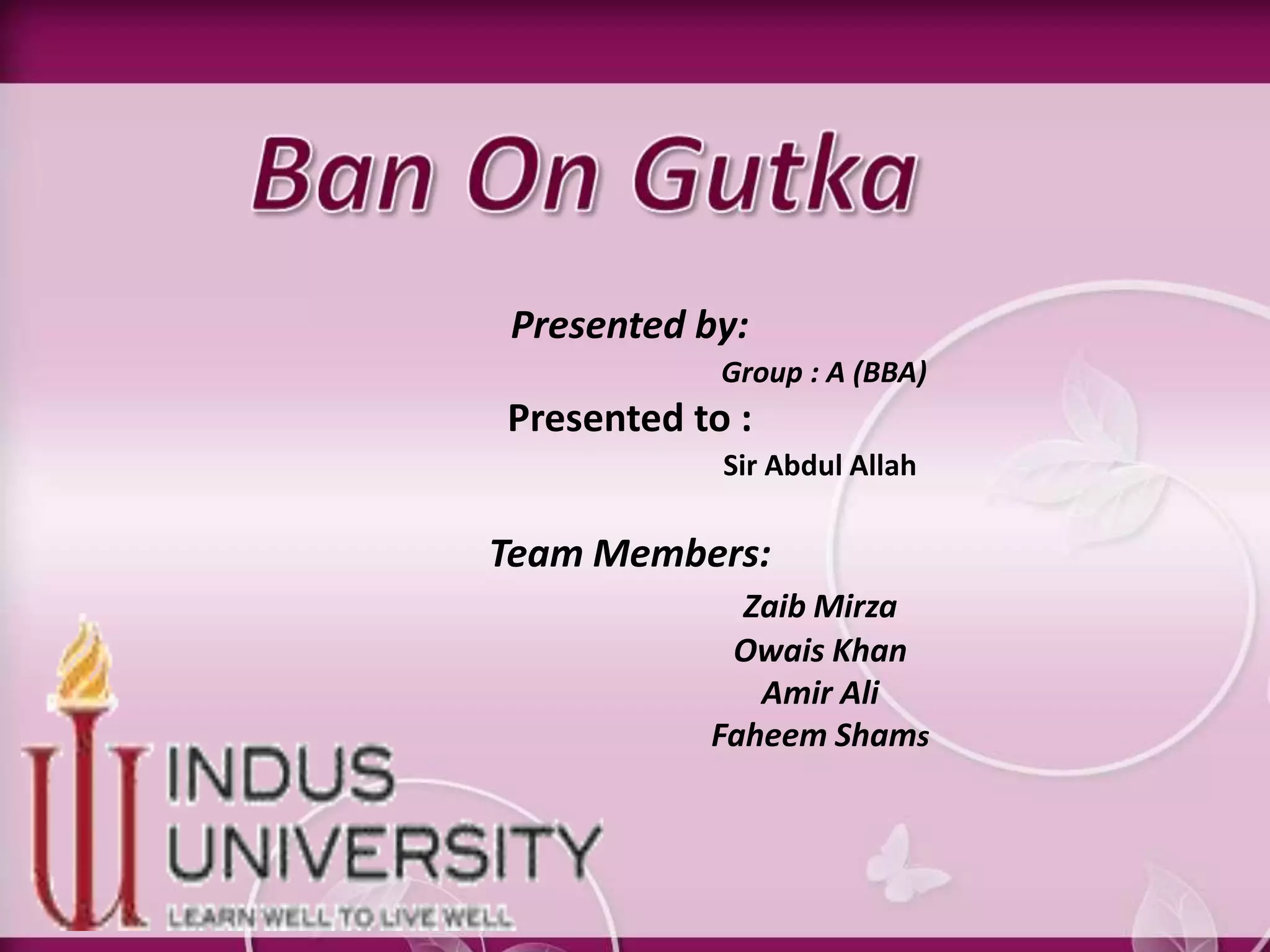 Ban on Gutka | PPTX