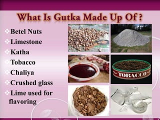 Ban on Gutka | PPTX