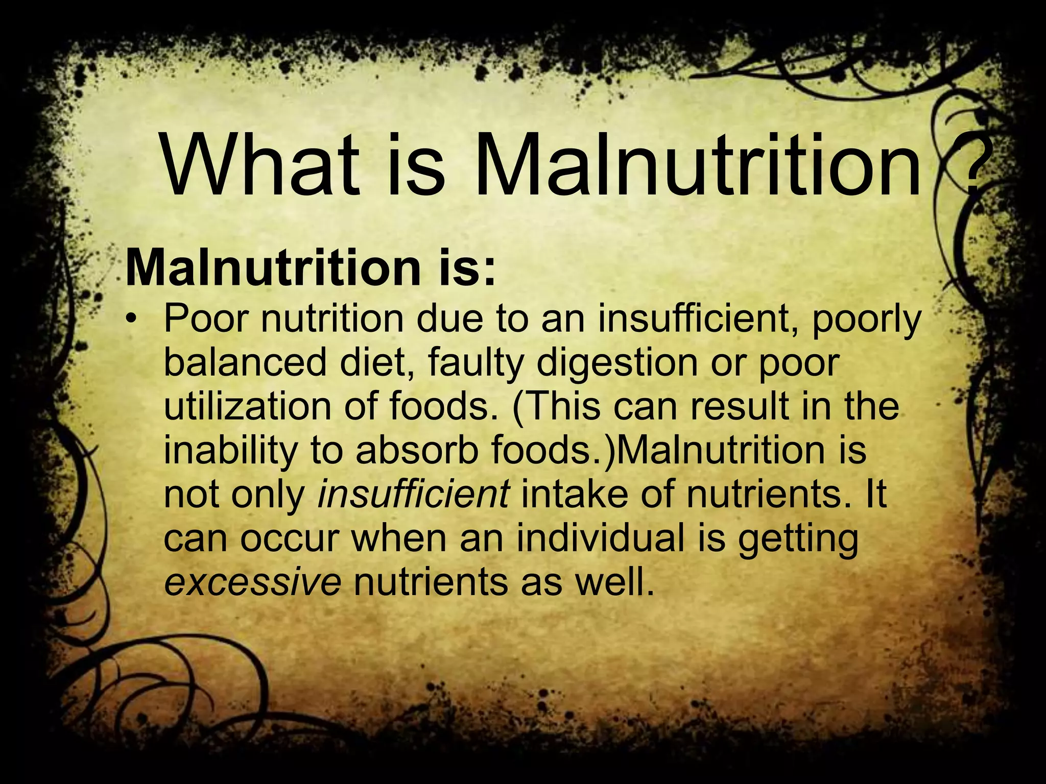 malnourishment in poor and healthy eating habits | PPTX
