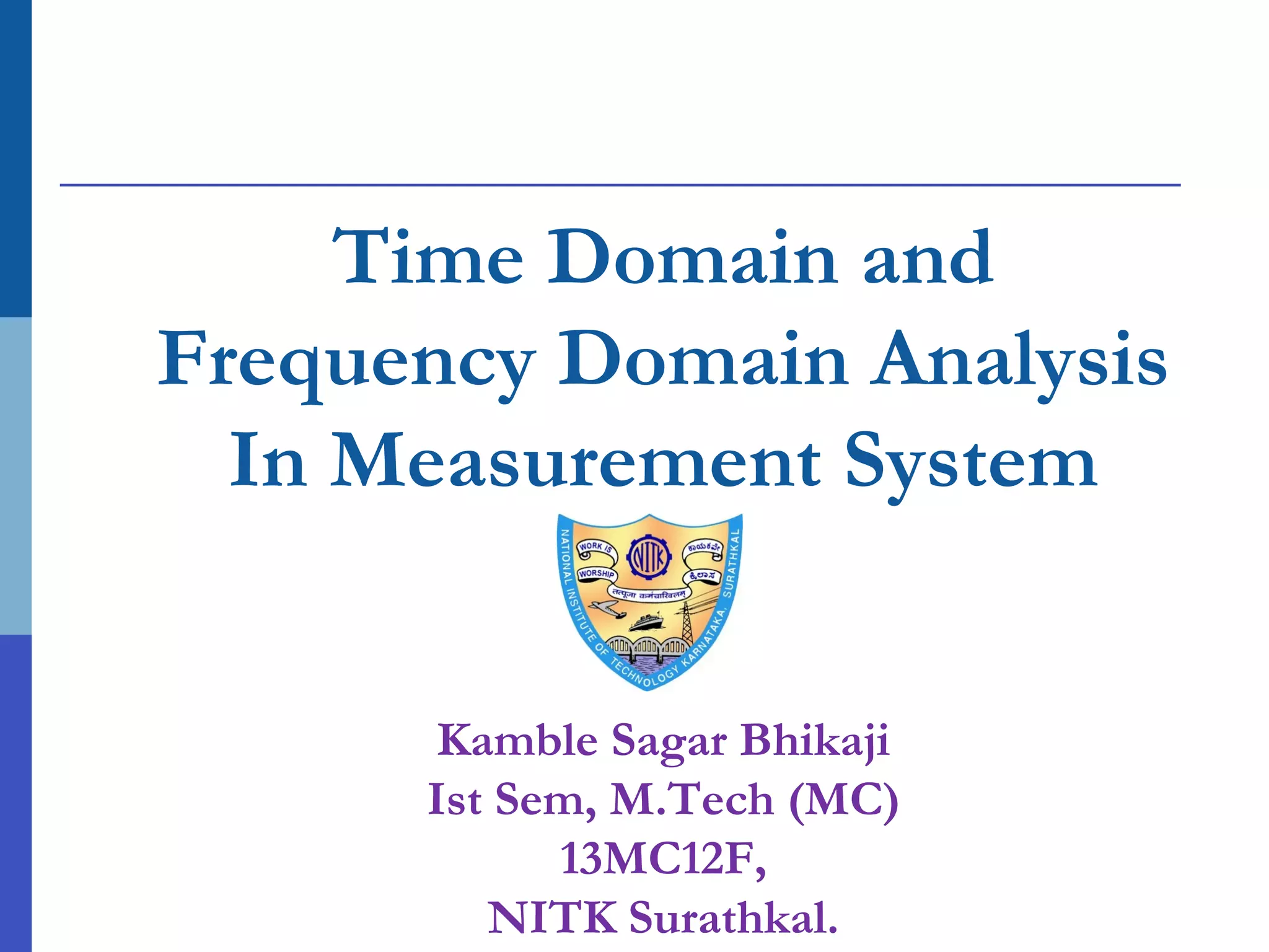 Ppt On Time Domain And Frequency Domain Analysis Ppt