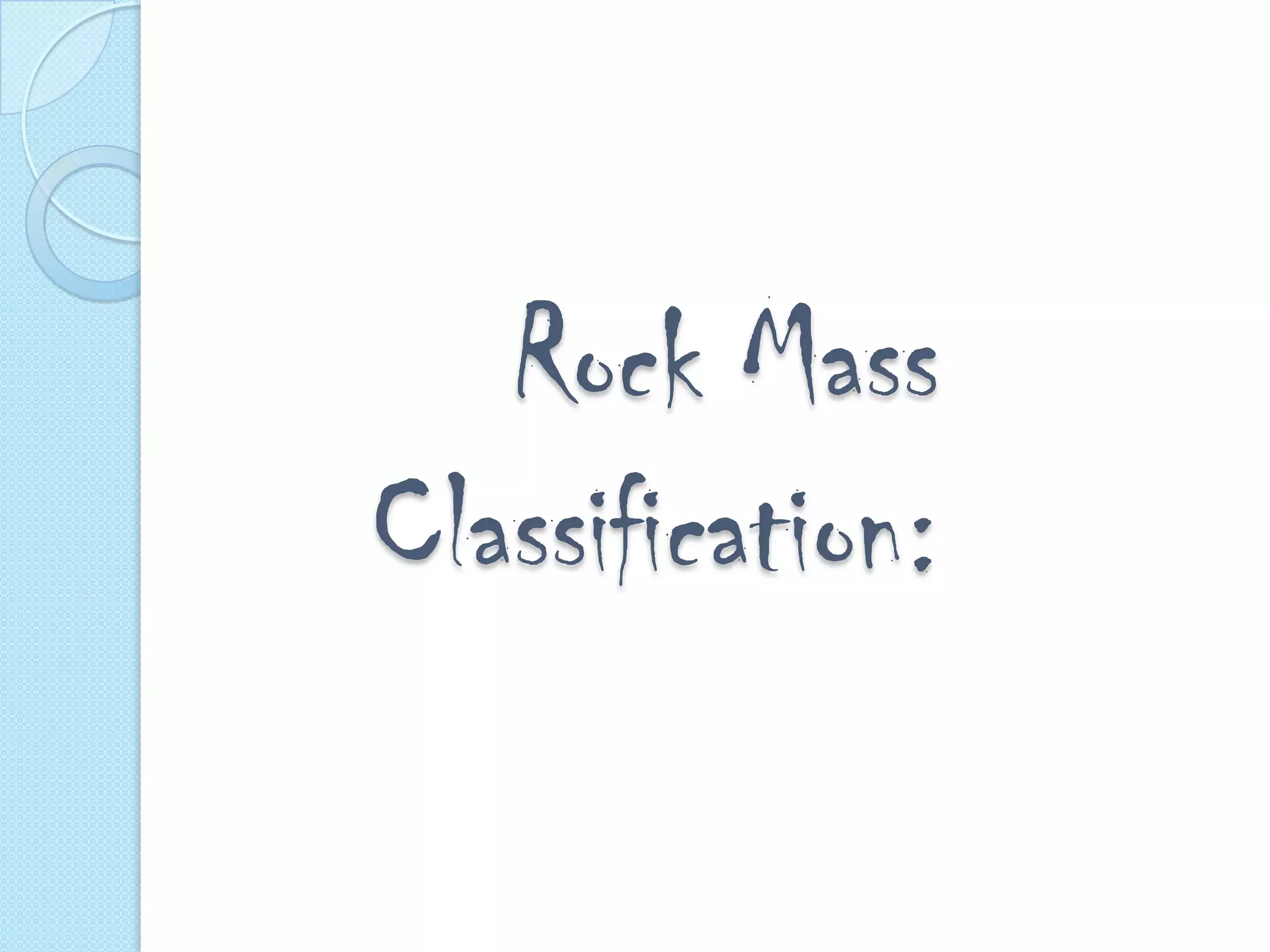 Rock Mass Classification | PPTX