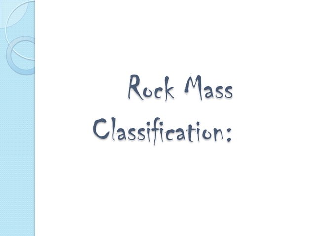 Rock Mass Classification | PPTX | Geology | Science