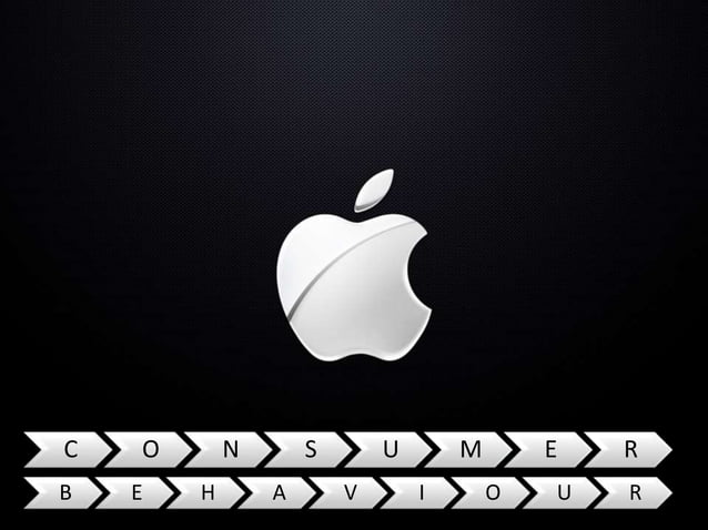 Apple - Consumer Behaviour | PPTX | Business | Business and Finance