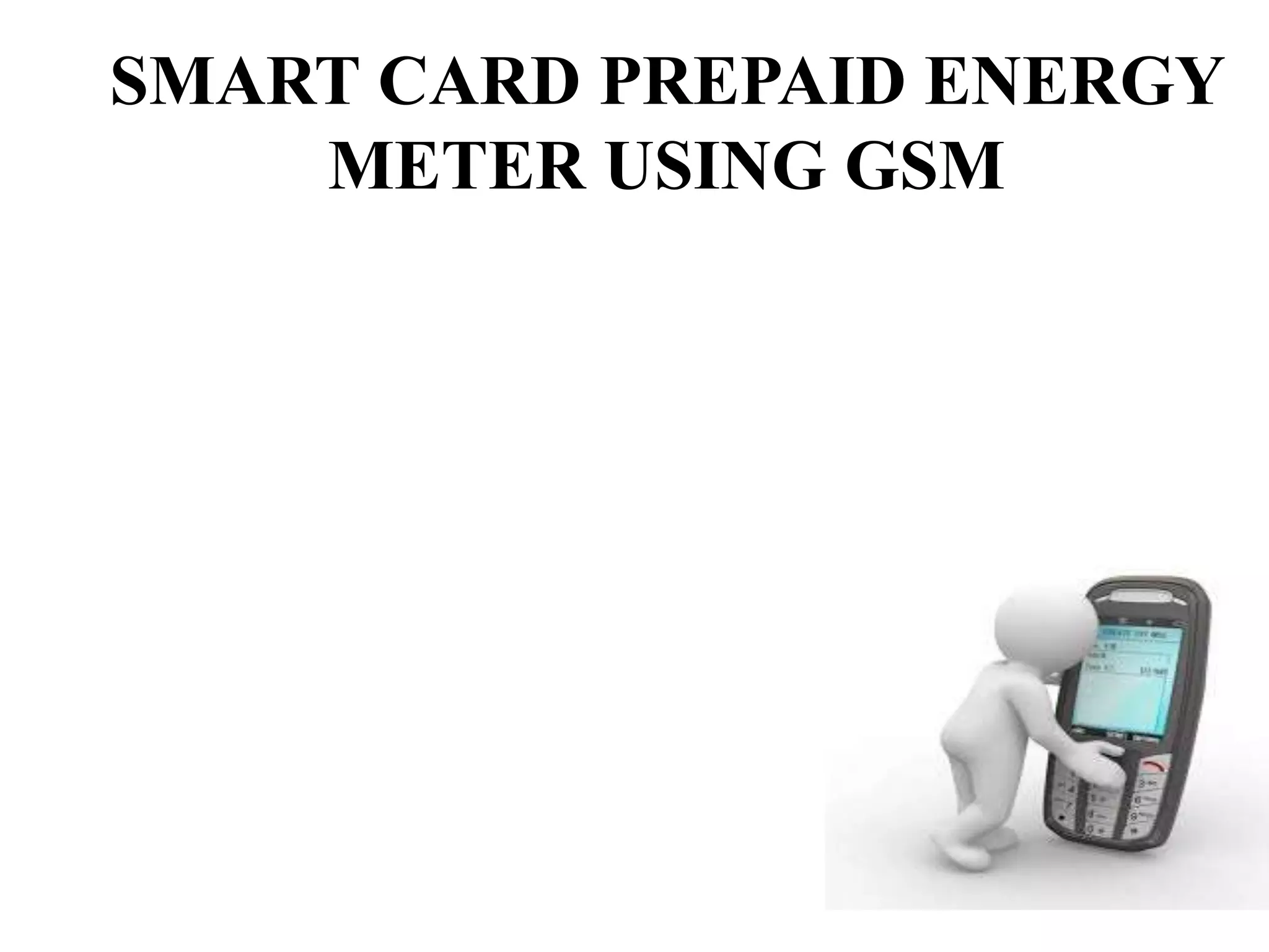 prepaid energy meter using smartcard | PPTX