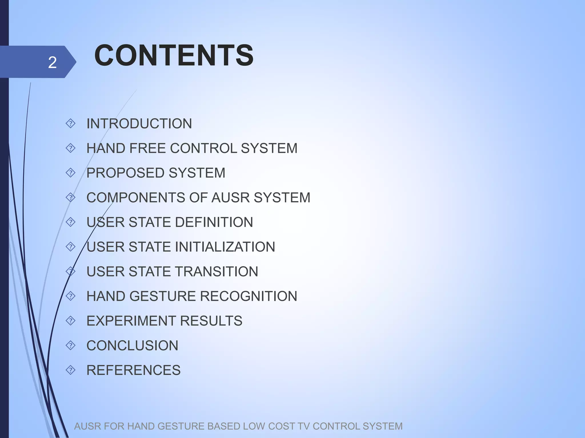 Automatic user state recognition for hand gesture based low cost television control system | PPT