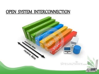 open system interconnection | PPT