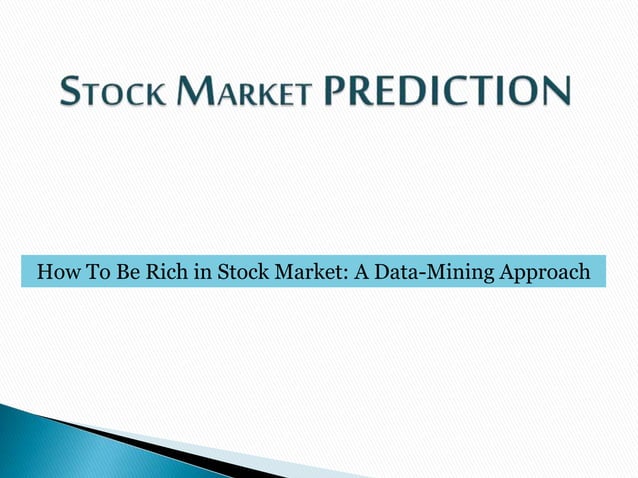 Stock Market Prediction | PPTX | Stocks and Bonds | Personal Investing