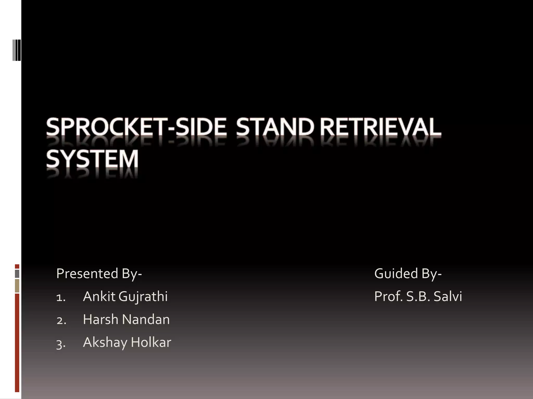 Automatic stand retrieval system ppt | PPTX