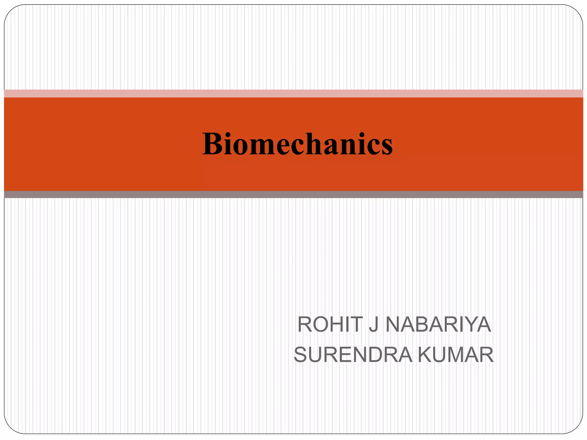 BIO-MECHANICS | PPTX