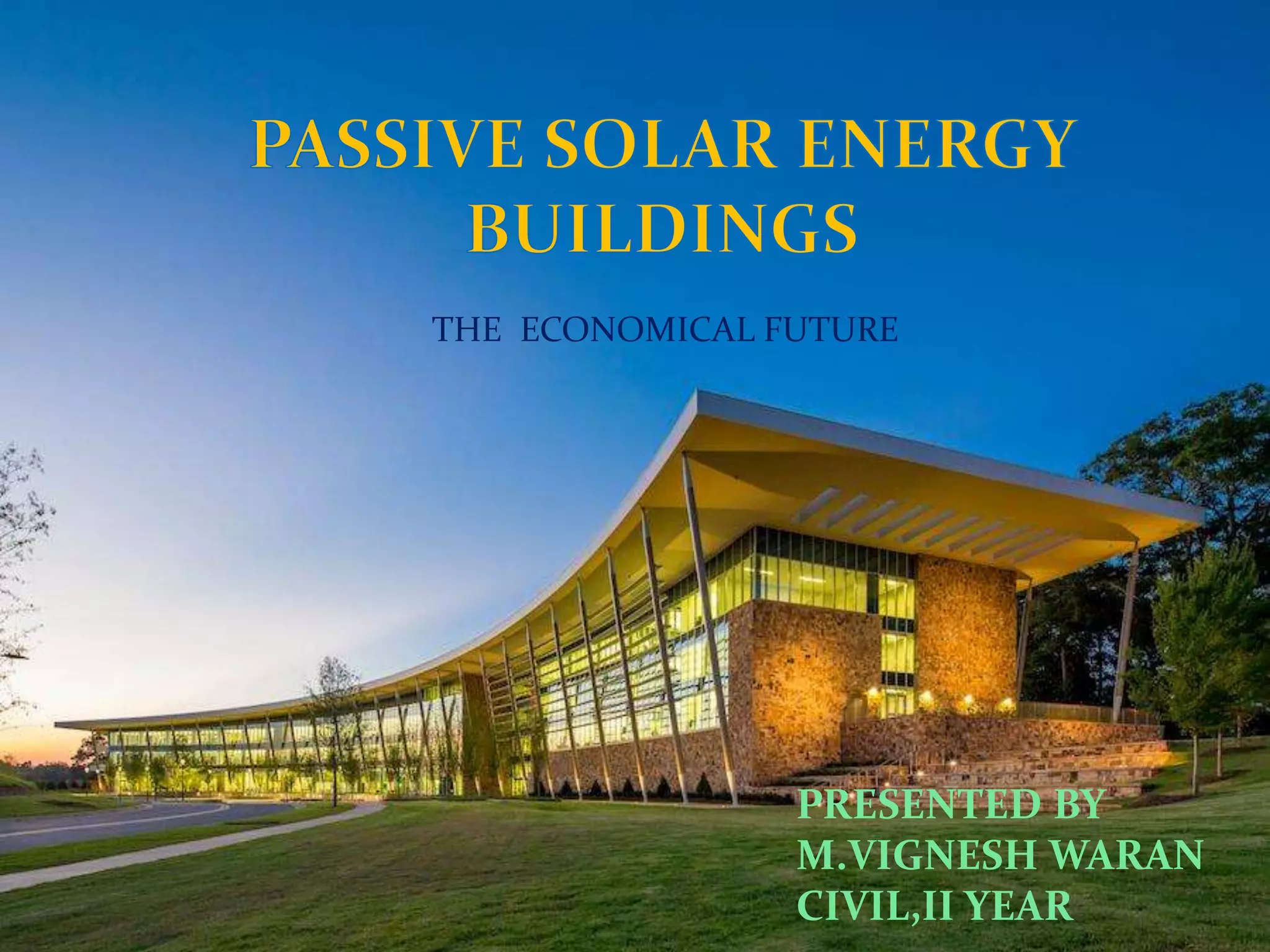 Passive solar energy buildings | PPTX
