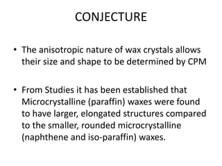 cross polar microscopy on crude | PPTX