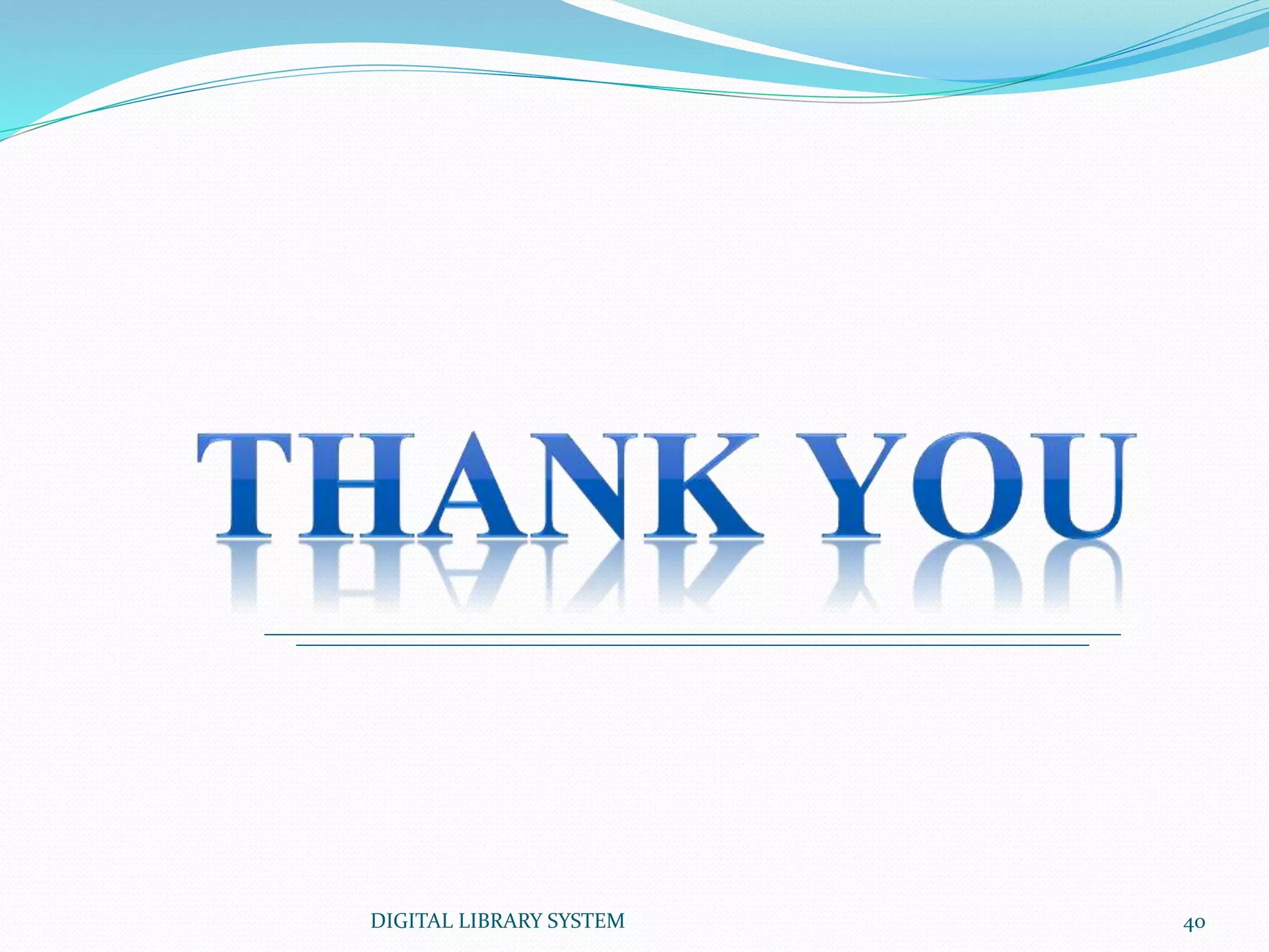 Digital Library System | PPTX | Databases | Computer Software and Applications