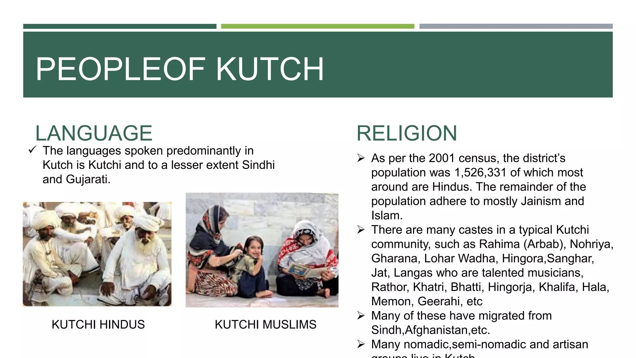 KUTCHH ARCHITECTURE CULTURE COSTUME SOCIAL CHARACTER, GUJARAT | PPTX