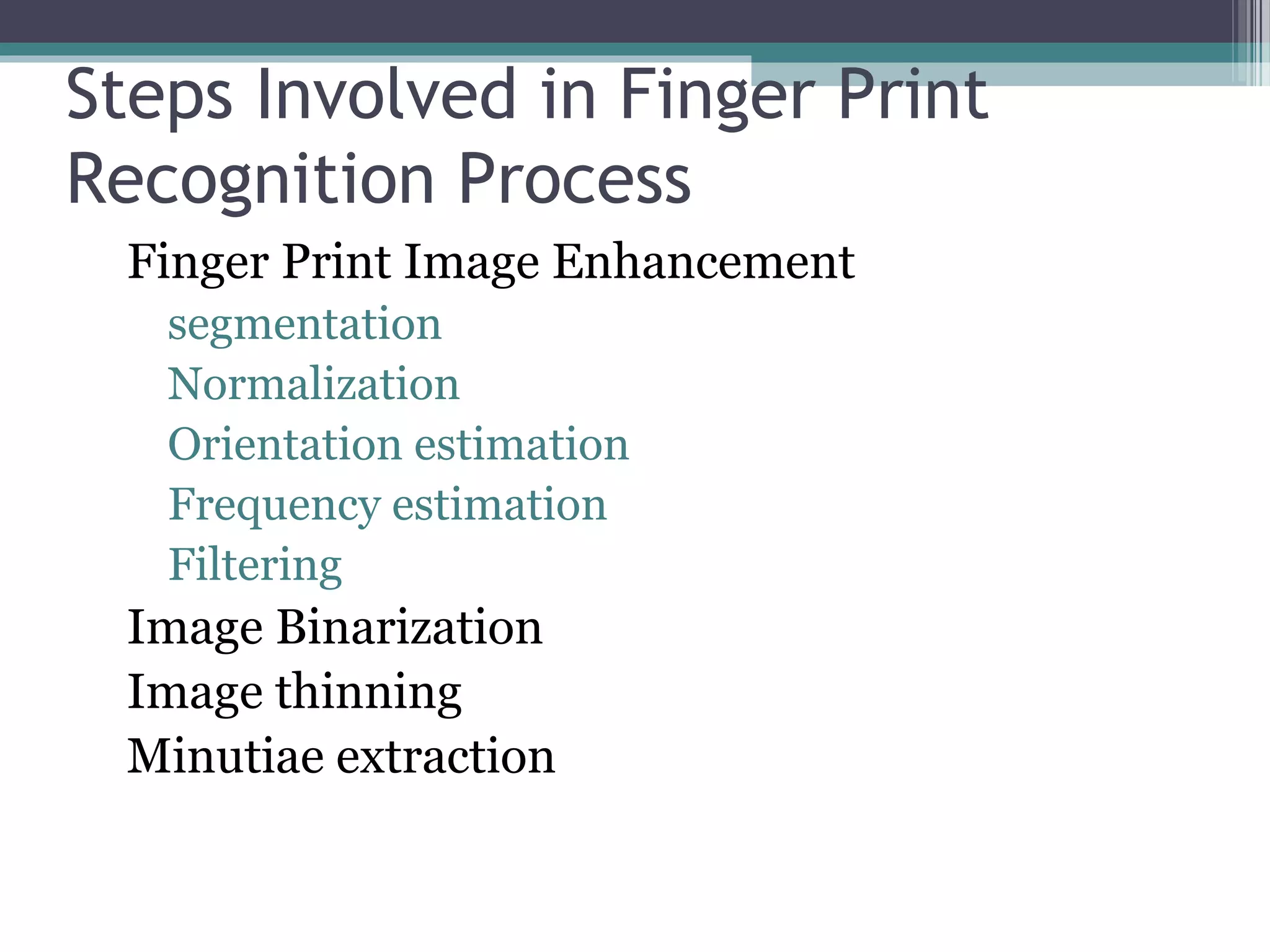 Fingerprint Images Enhancement Ppt Ppt
