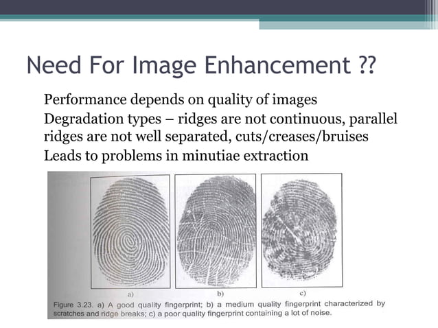 Fingerprint Images Enhancement ppt | PPT | Photo Editing Software ...