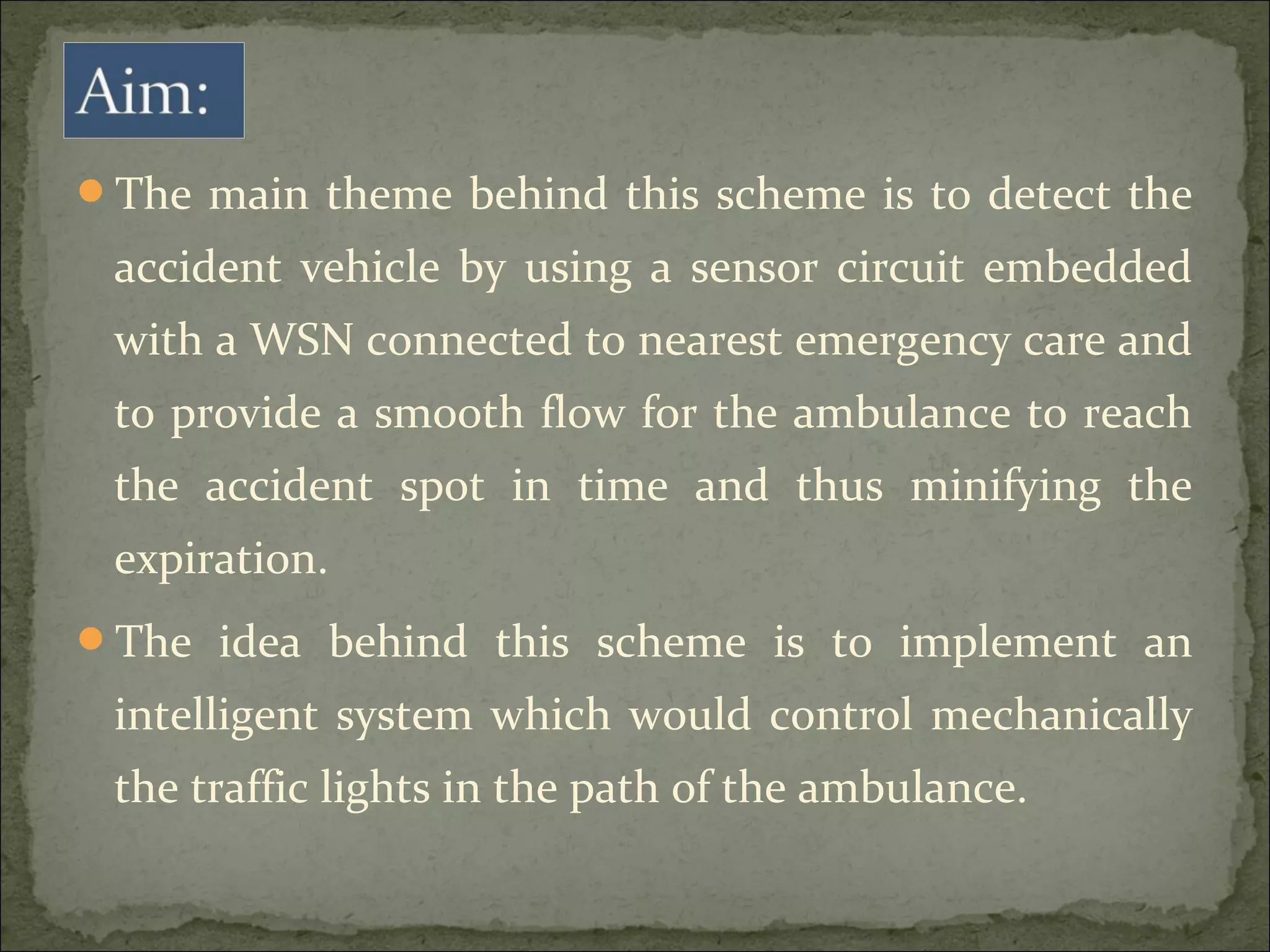 Accident Detection and Ambulance Triggered Traffic Management Systems | PPT