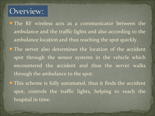 Accident Detection and Ambulance Triggered Traffic Management Systems | PPT