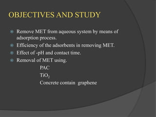 REMOVAL OF ANTIBIOTIC FROM WASTEWATER BY ADSORPTION | PPT