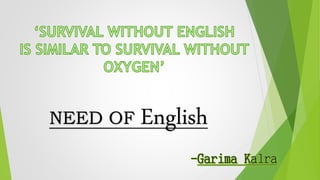 Need of english | PPTX