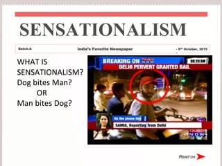 Sensationalism in Journalism | PPTX