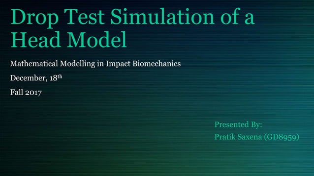 Drop Test Simulation of a Head Model | PPTX