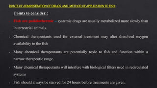 ROUTE OF ADMINISTRATION OF DRUGS AND METHOD OF APPLICATION TO FISH | PPTX