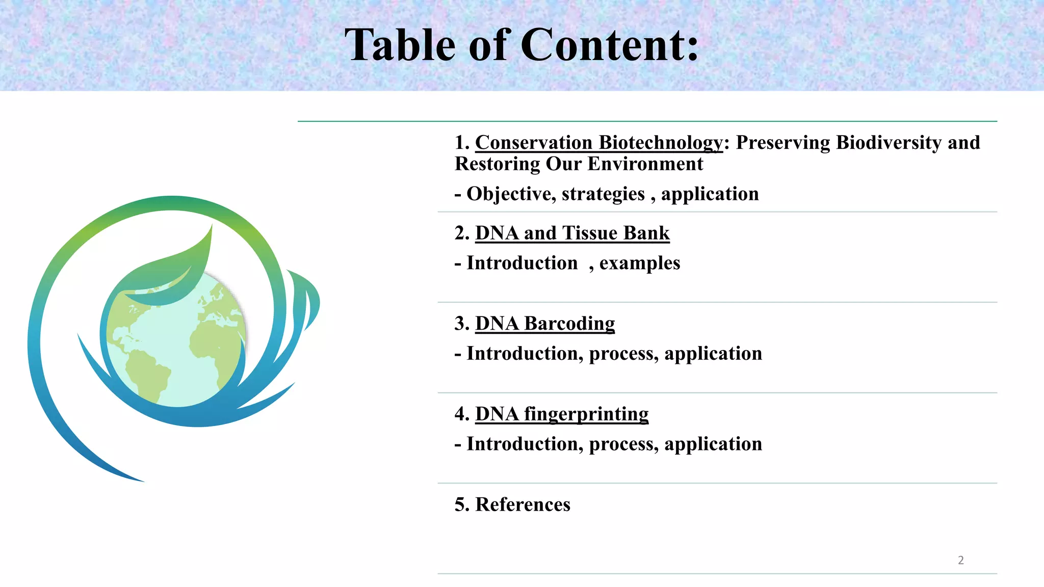 Conservation Biotechnology: DNA and Tissue Bank, DNA Barcoding , DNA fingerprint | PPT
