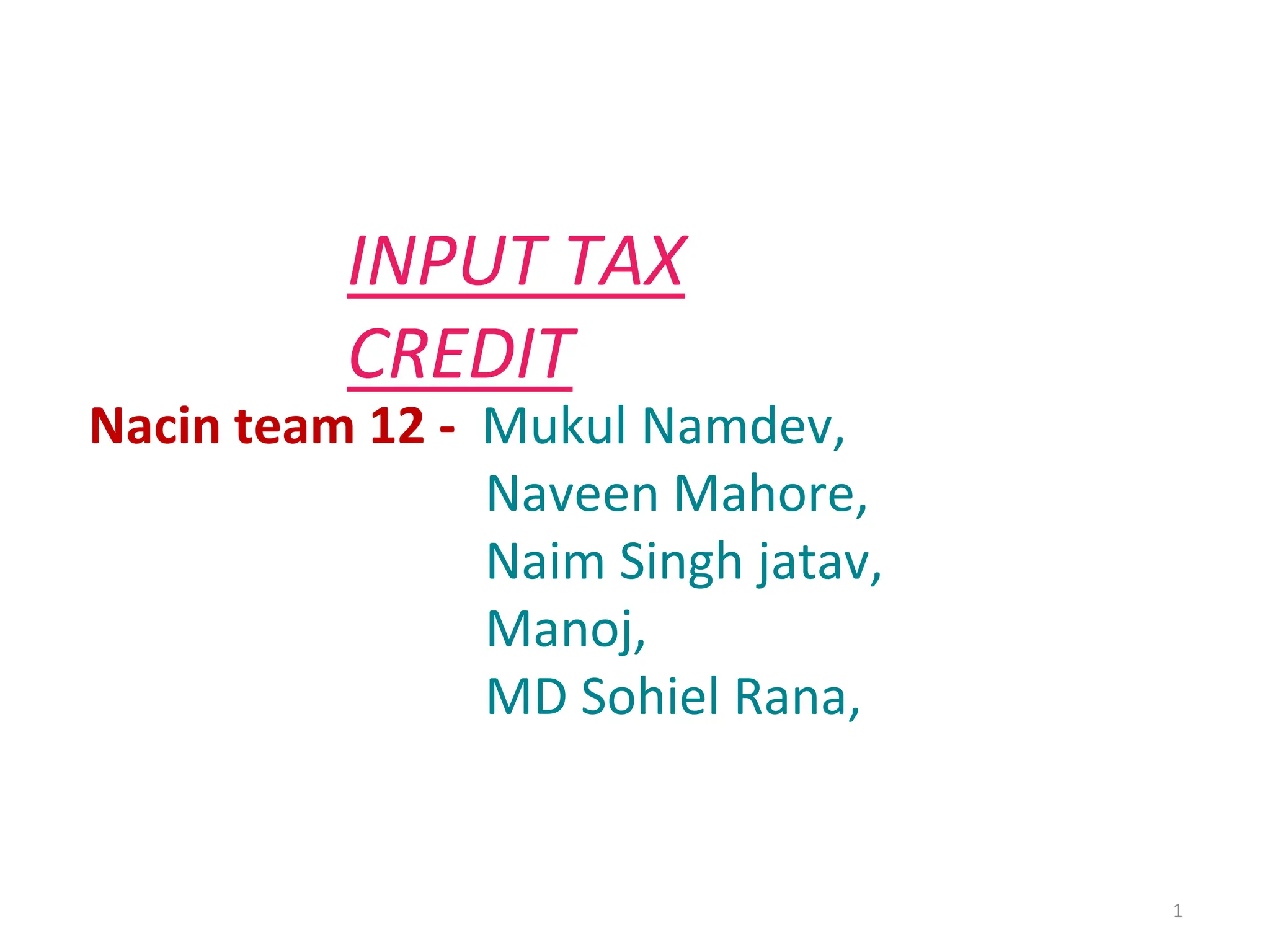 final ppt of input tax credit in gst law.pptx