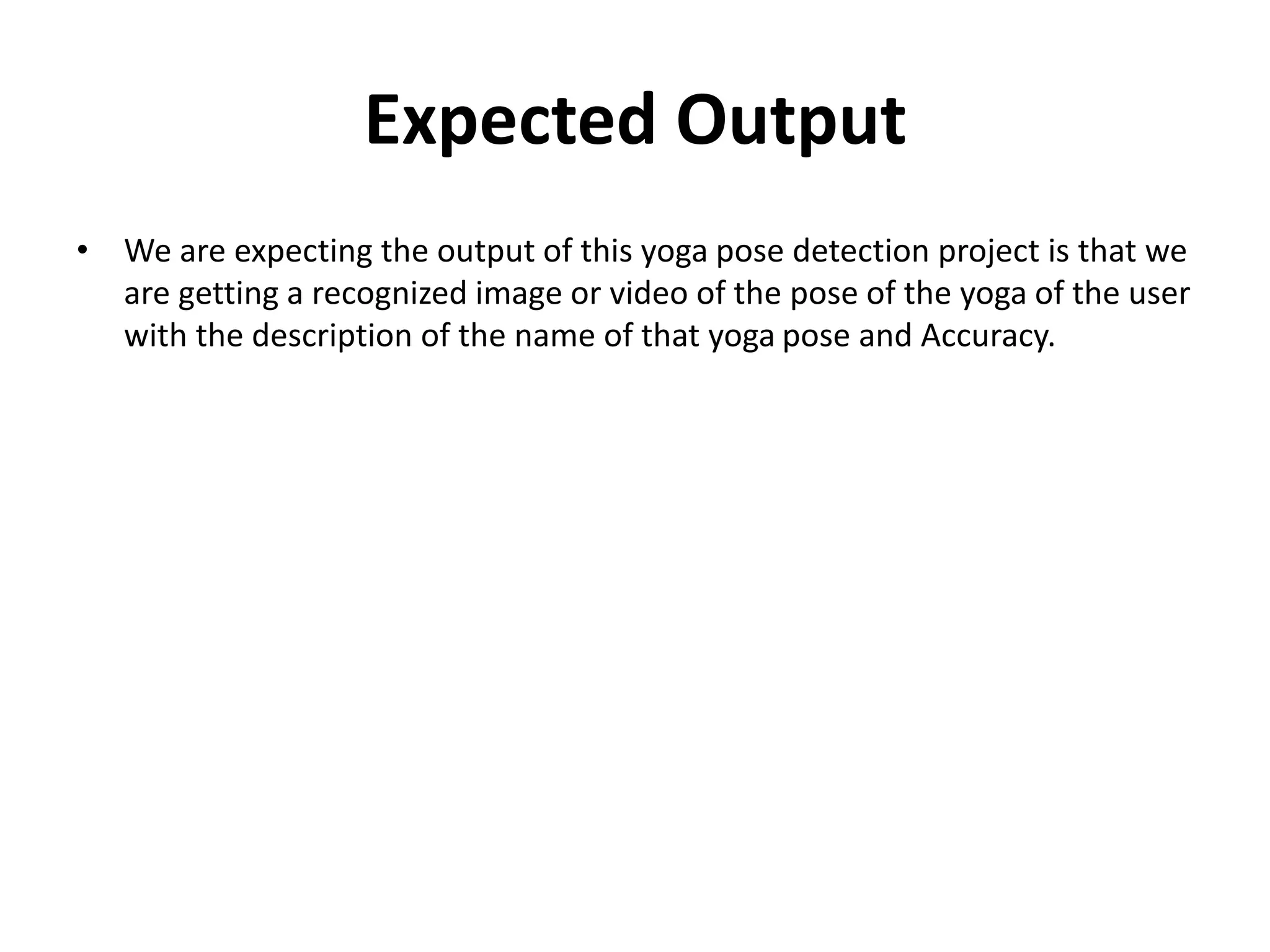 Yoga pose detection using deep learning project PPT.pptx
