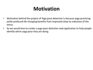 Yoga pose detection using deep learning project PPT.pptx
