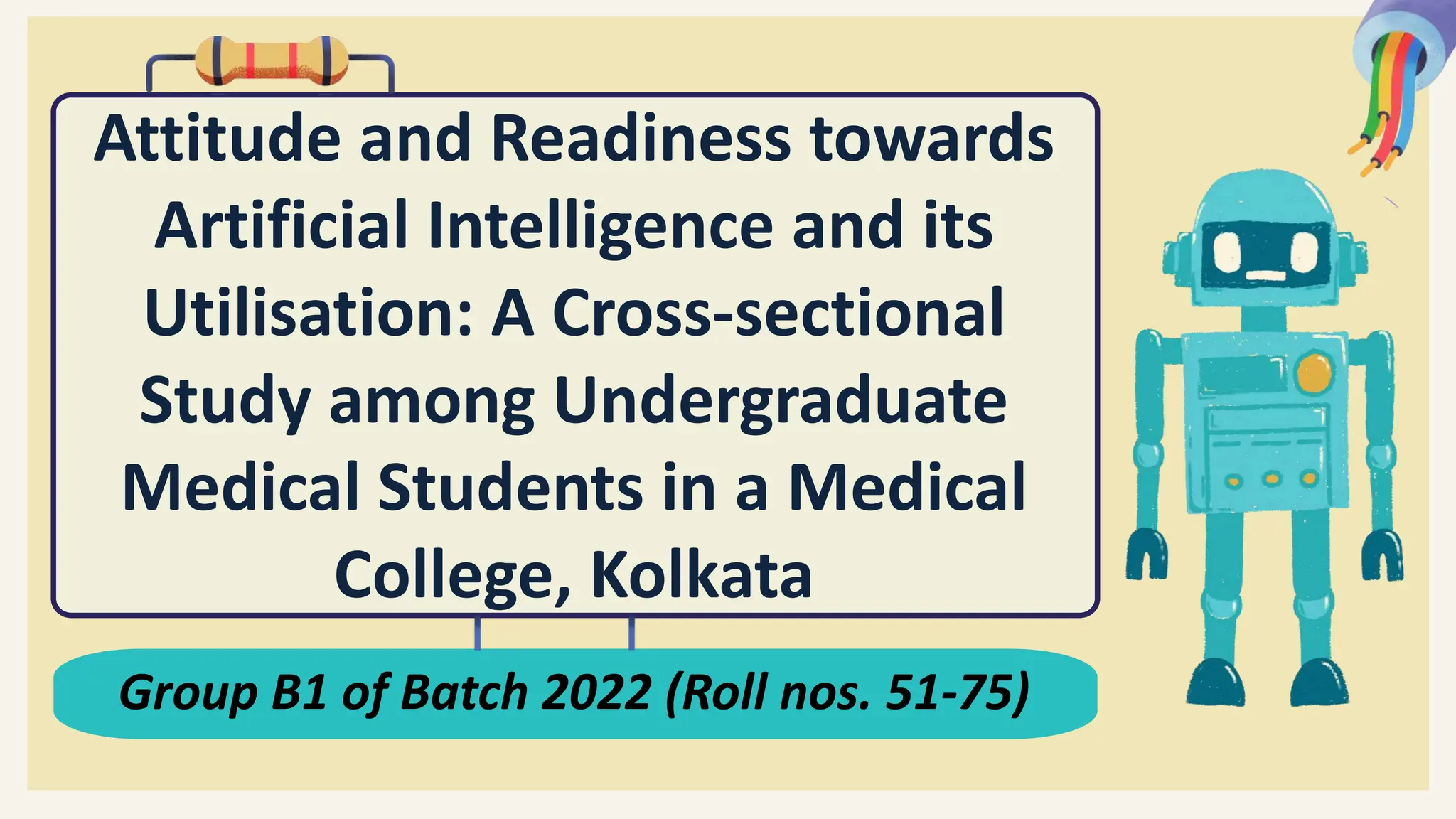 Attitude and Readiness towards Artificial Intelligence and its Utilisation: A Cross-sectional ...