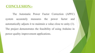 Automatic power factor correction using Arduino uno | PPT