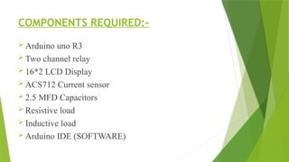 Automatic power factor correction using Arduino uno | PPT