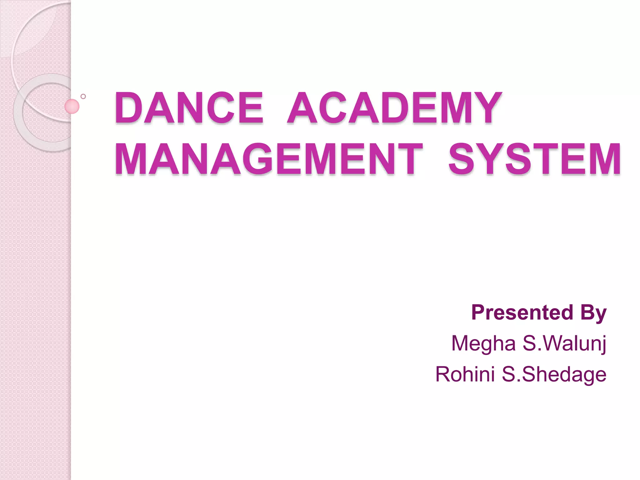 Presentation on Dance Academy Management System Project | PPTX