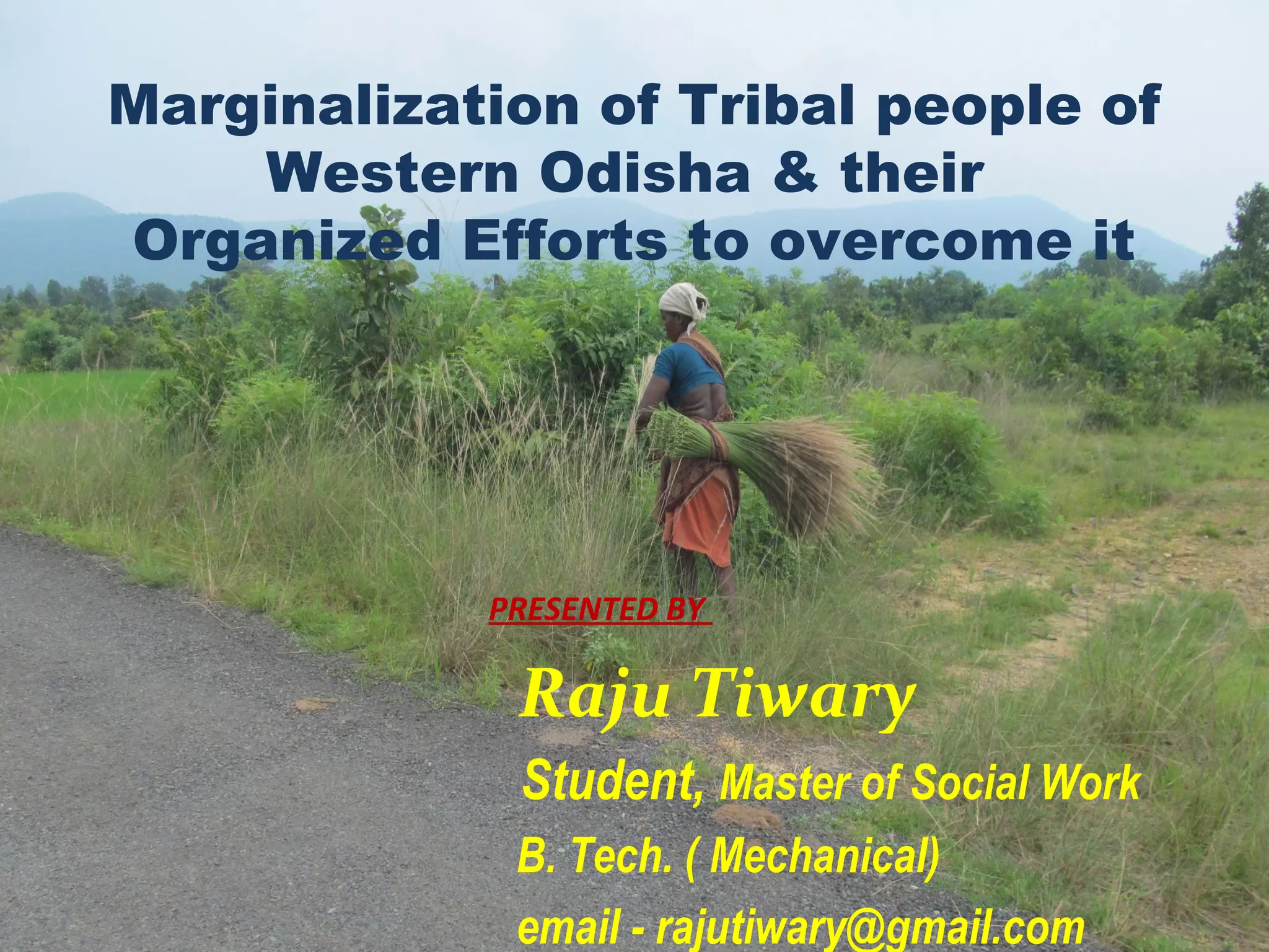 Marginalization of Tribal People of Western Odisha and their Organized ...