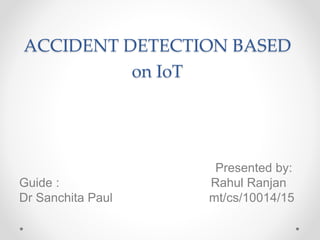 ppt on accident detection system based on Iot | PPTX
