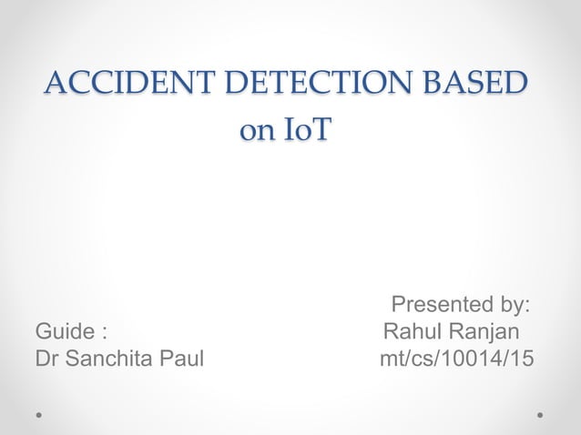 ppt on accident detection system based on Iot | PPTX