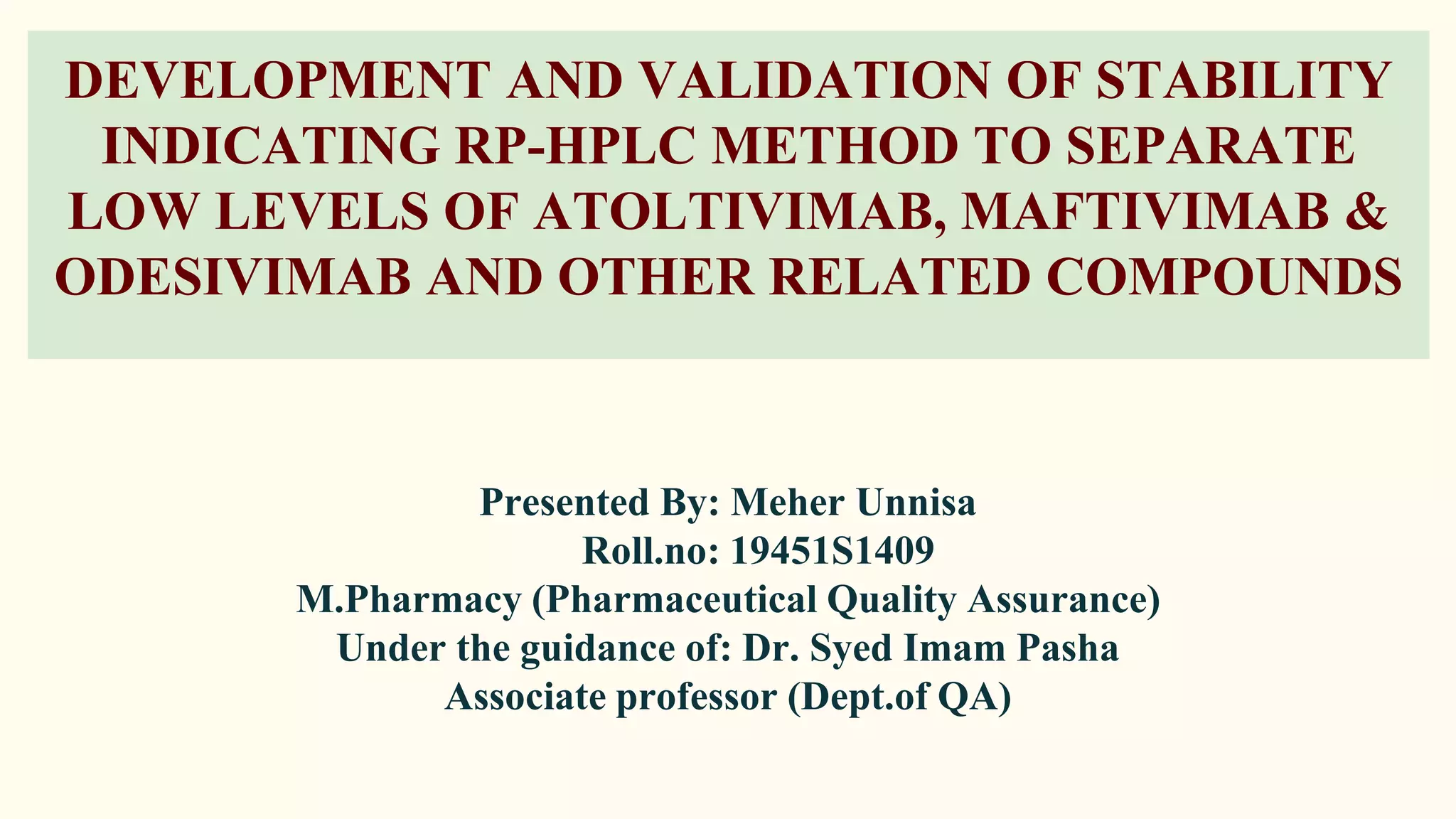 DEVELOPMENT AND VALIDATION OF STABILITY INDICATING RP-HPLC METHOD TO SEPARATE LOW LEVELS OF ...