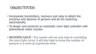 Automatic Room Light Controller with Bidirectional Visitor Counter ...