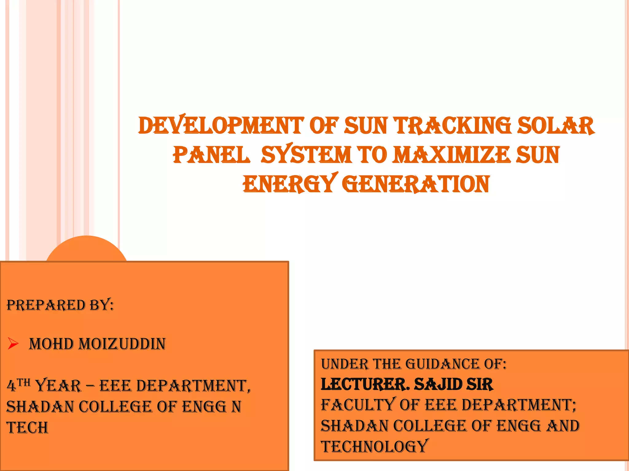 MICROPROCESSOR BASED SUN TRACKING SOLAR PANEL SYSTEM TO MAXIMIZE ENERGY ...