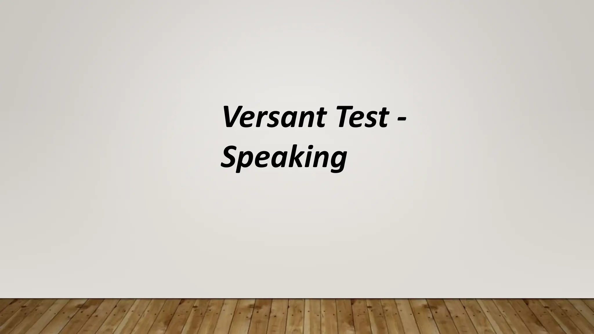 PPT of Versant Test for English Improvement | PPTX