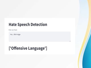 Hate speech detection using machine learning | PPTX