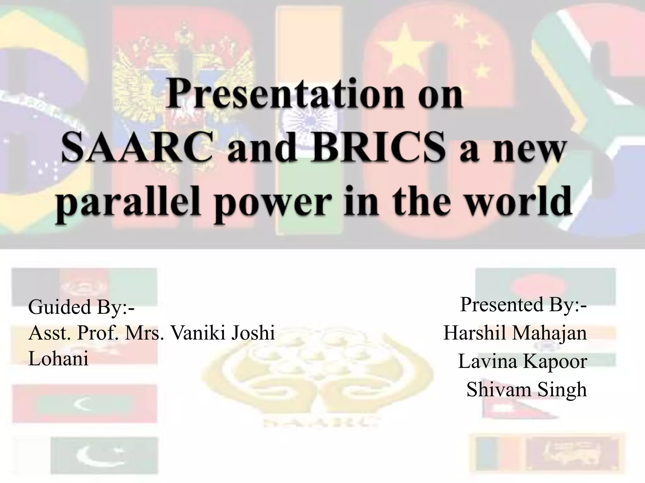 Presentation on SAARC and BRICS a new parallel power in the world | PPT