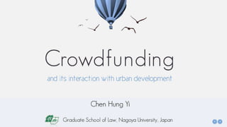 Hung-Yi Chen, Crowdfunding And Its Interaction With Urban Development | PPTX