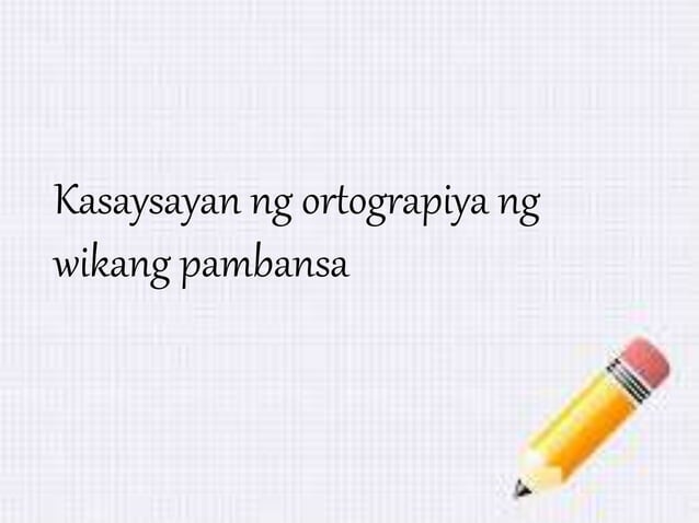 Ortograpiya ng Wikang Filipino | PPTX