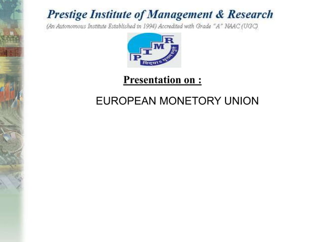 European Monetary Union | PPTX | Currencies | Economy