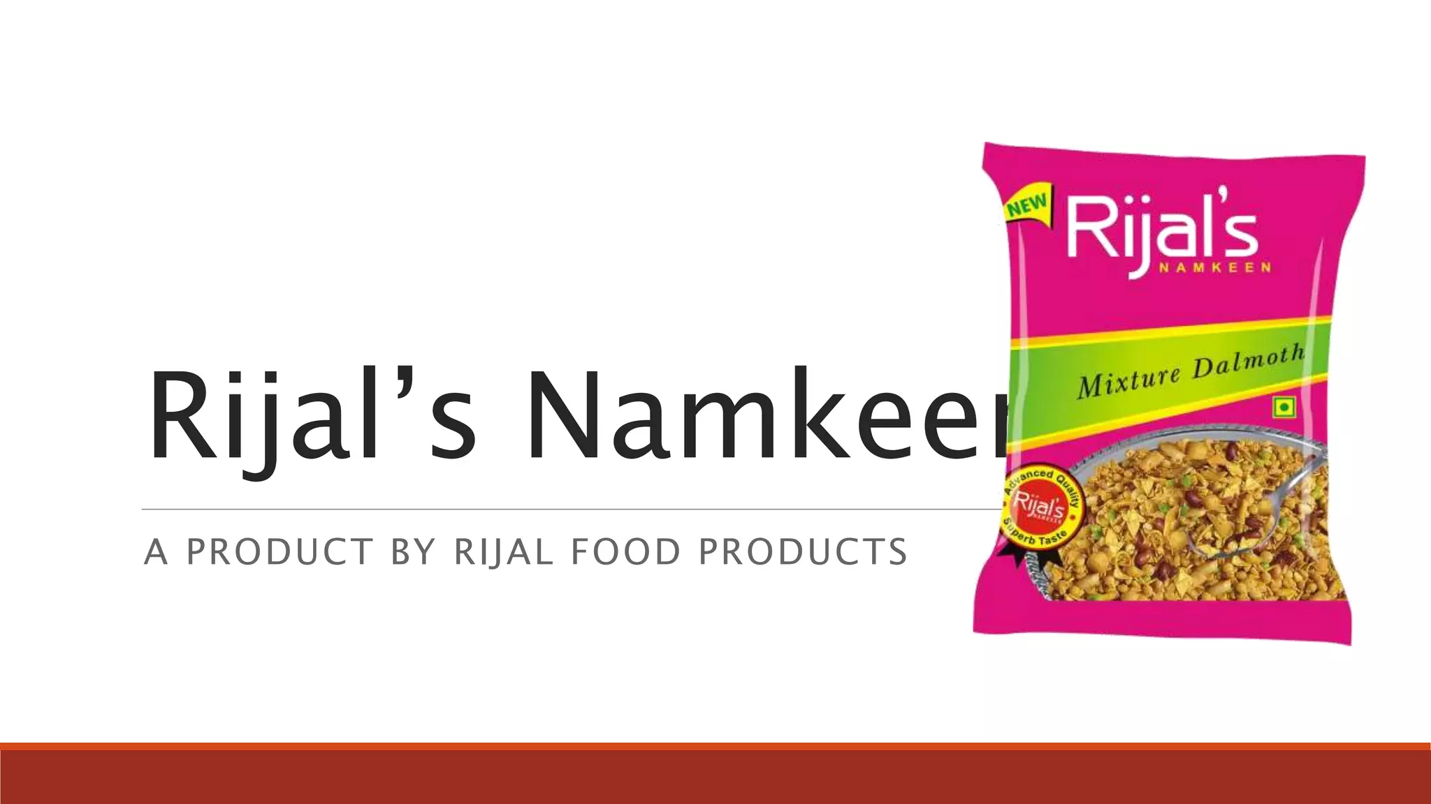 Rijal's Namkeen - Marketing Report | PPTX