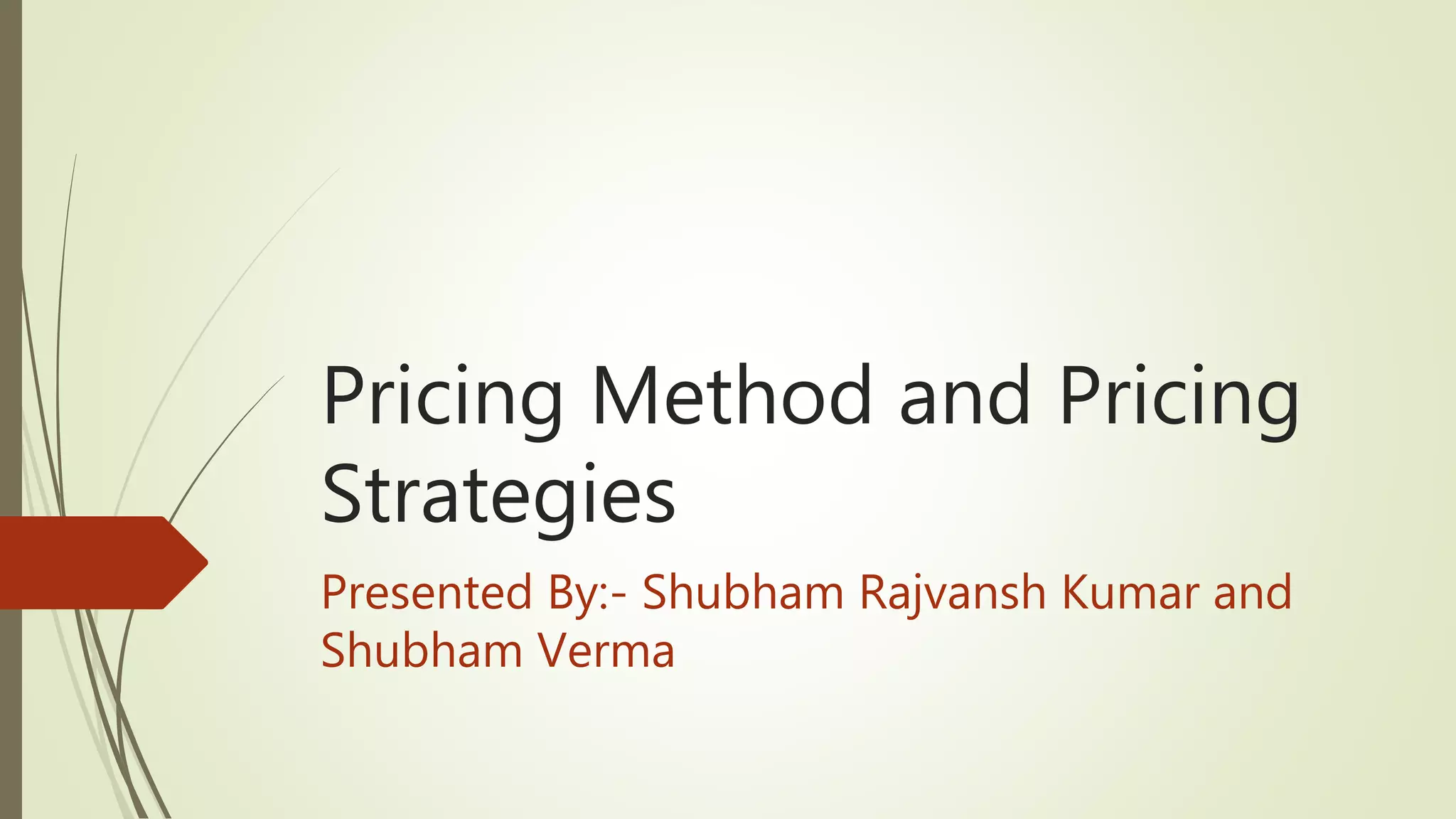 Pricing Method and Pricing Strategies | PPTX