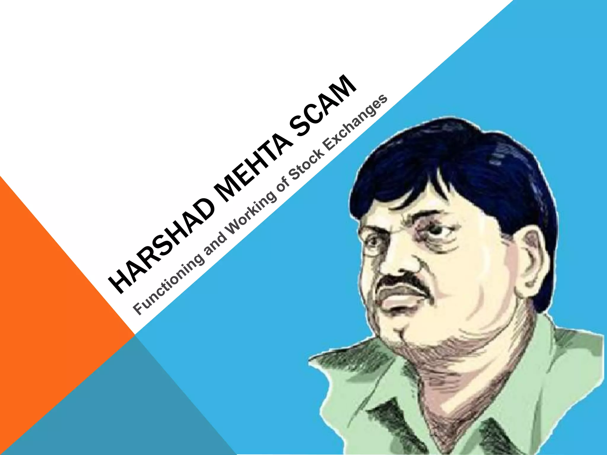 Harshad Mehta Scam | PPTX